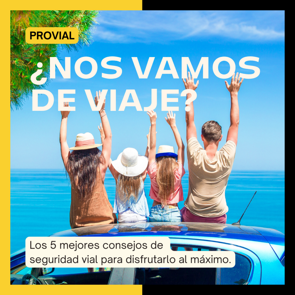 ¿Nos vamos de viaje? - Provial